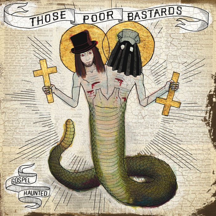 Gospel Haunted | Those Poor Bastards
