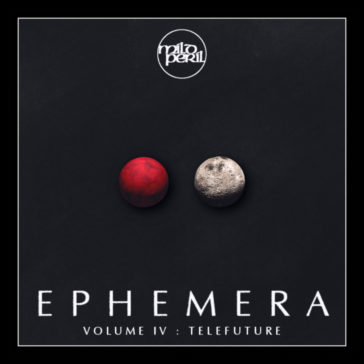Ephemera Volume 4 : Telefuture | Mild Peril Recordings