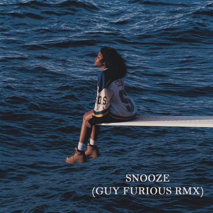 SZA - SNOOZE (GUY FURIOUS REMIX) | Guy Furious