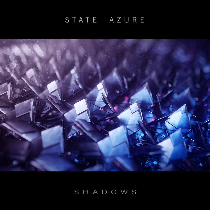 Shadows EP | State Azure