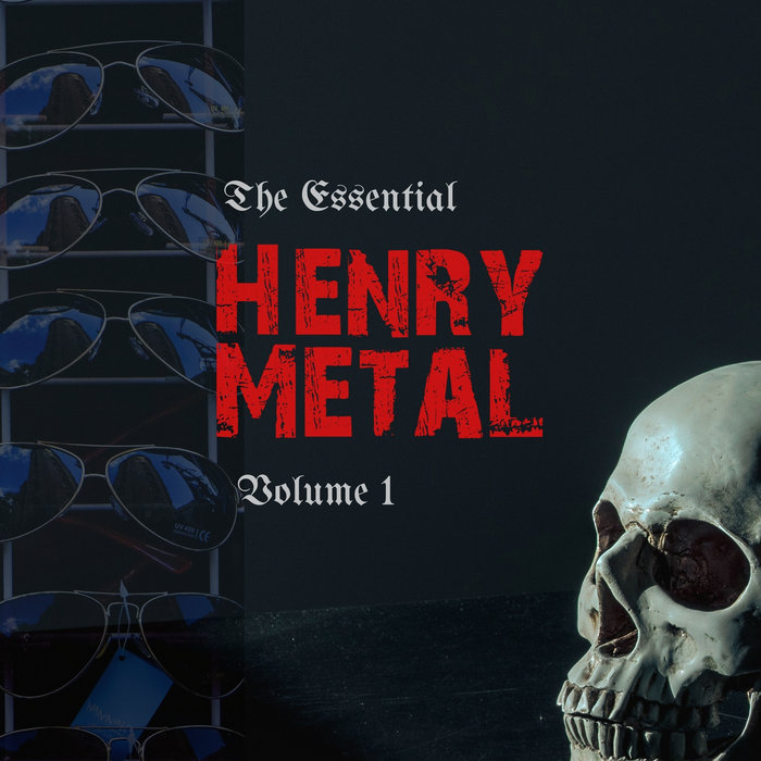 The Essential Henry Metal (Vol. 1) | Henry Metal