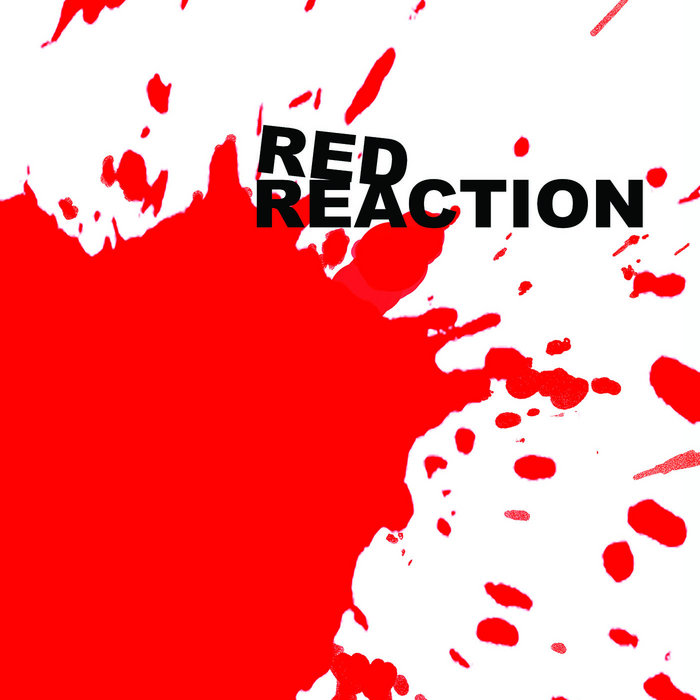 Red Reaction | Red Reaction