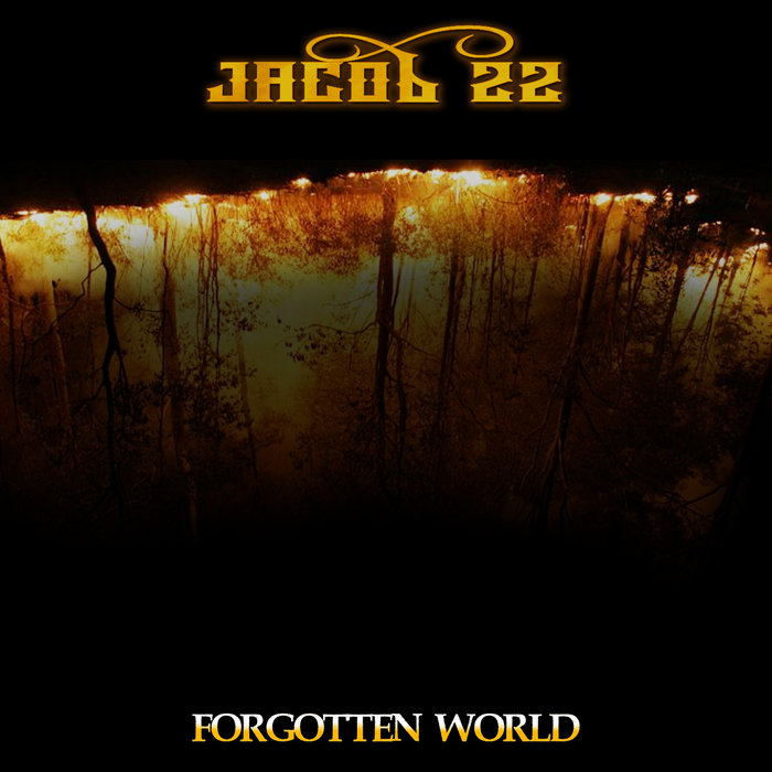 Forgotten World | JACOb 22