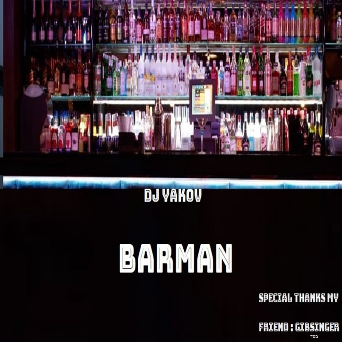 BARMAN | DJ Yakov Jacko Grégore Jgster