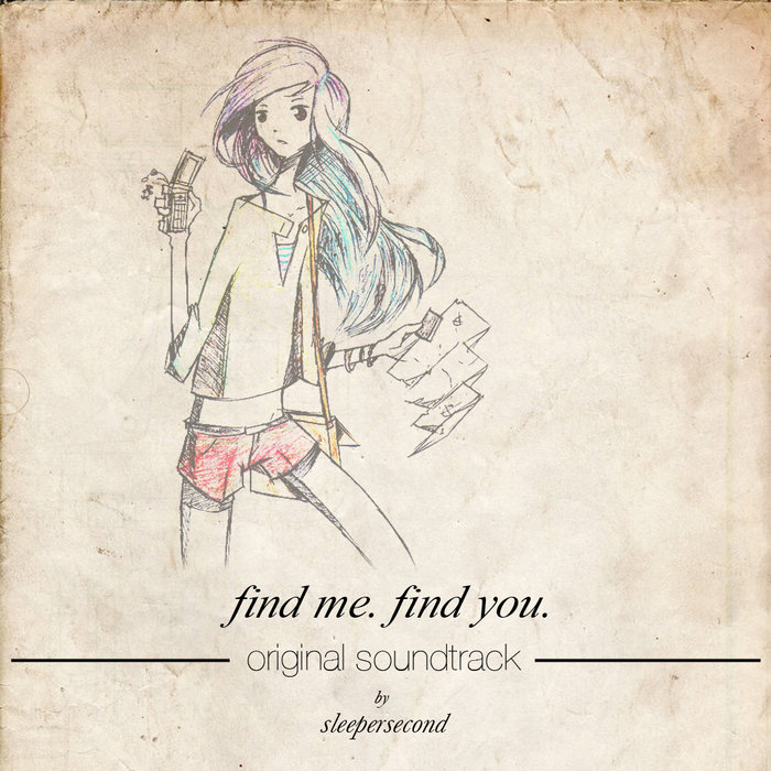 find me. find you. (original soundtrack) | sleepersecond