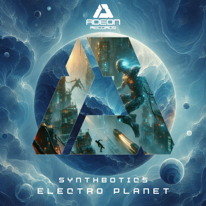 Electro Planet | Synthbotics | Adeon Records