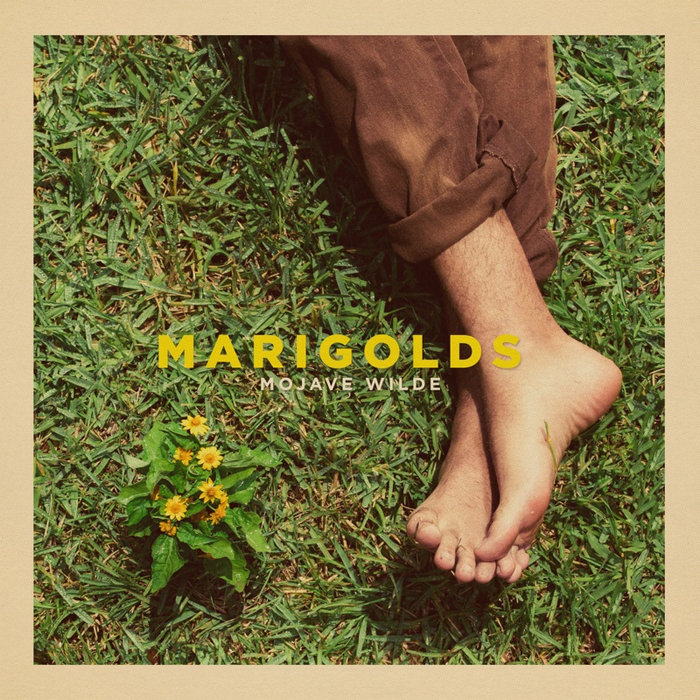 Marigolds (single) | Mojave Wilde