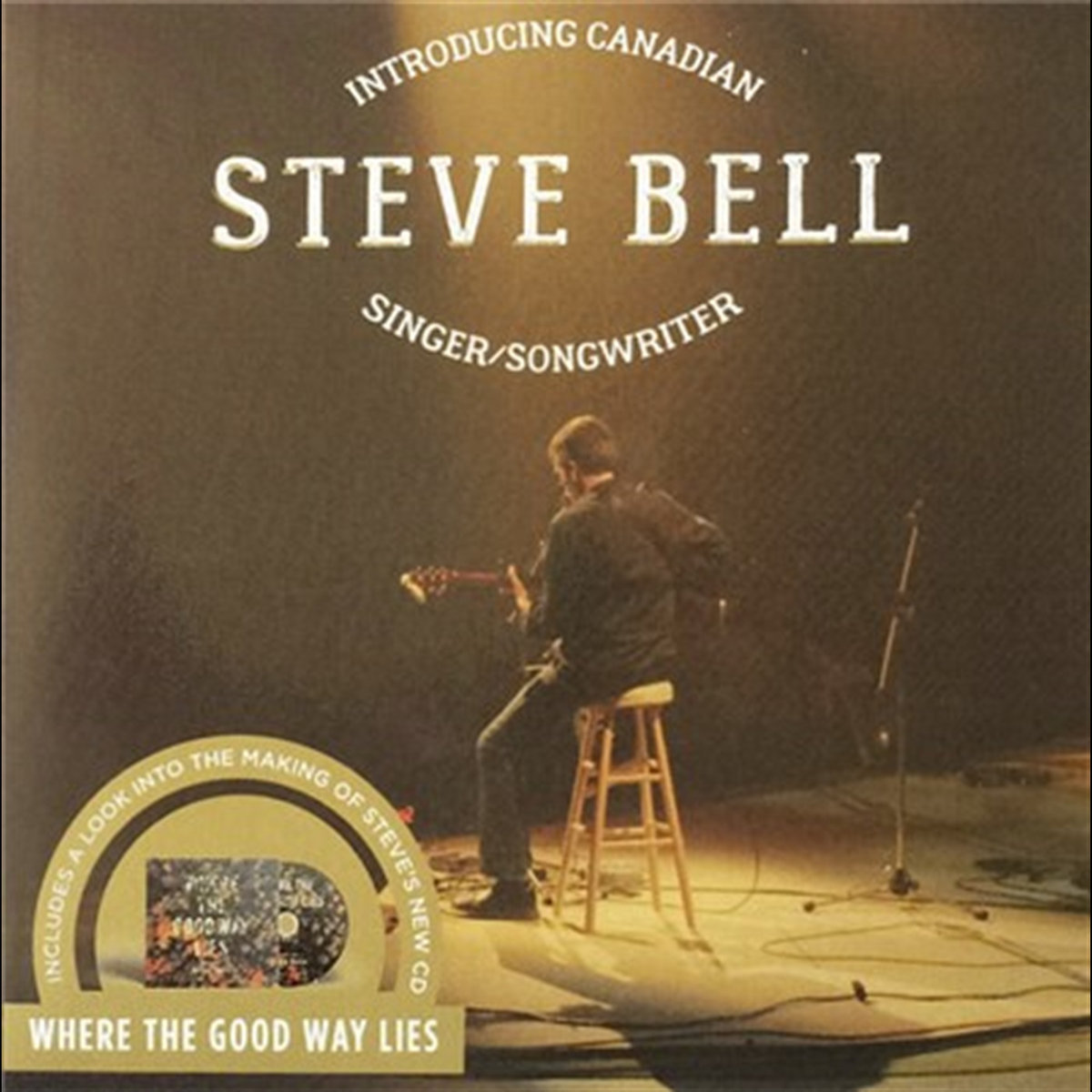 Introducing Canadian SingerSongwriter Steve Bell | Steve Bell