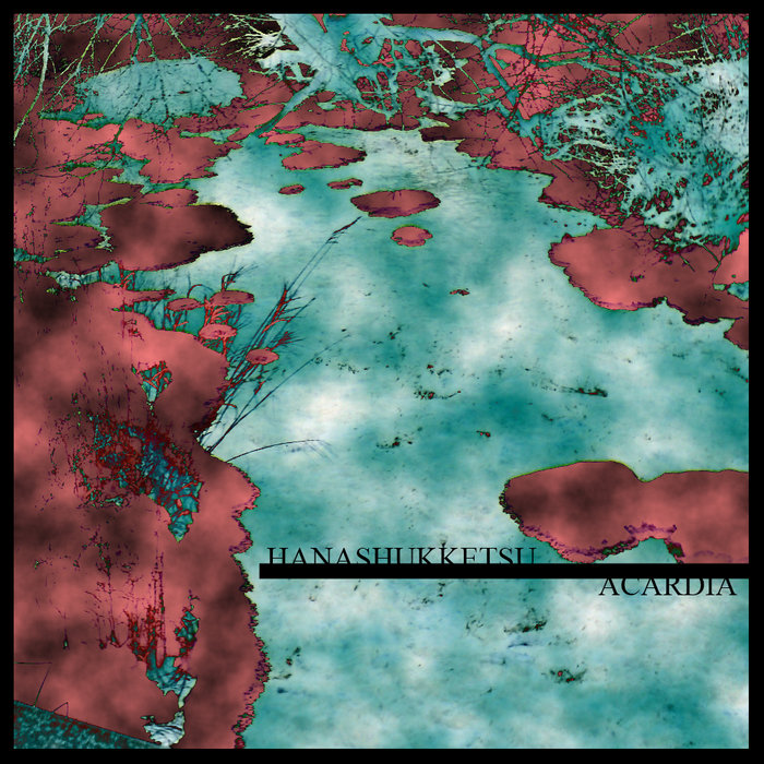 Acardia | Hanashukketsu