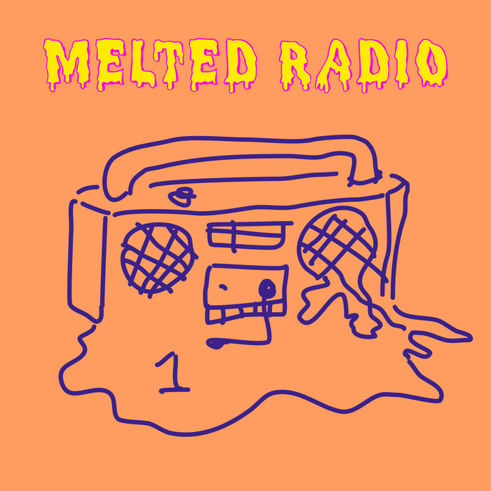 1 | Melted Radio