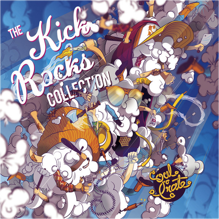 The Kick Rocks Collection EP | Soulcrate Music