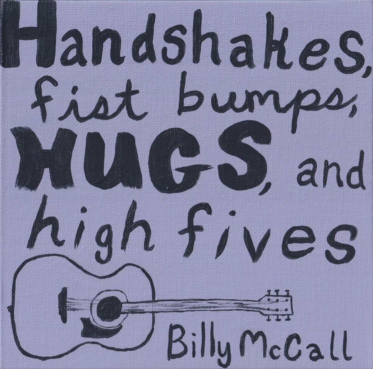 Handshakes, Fist Bumps, Hugs, and High Fives | Billy McCall | iknowbilly