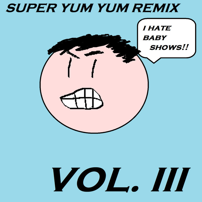 Super Yum Yum Remix: Vol. III | crane plane
