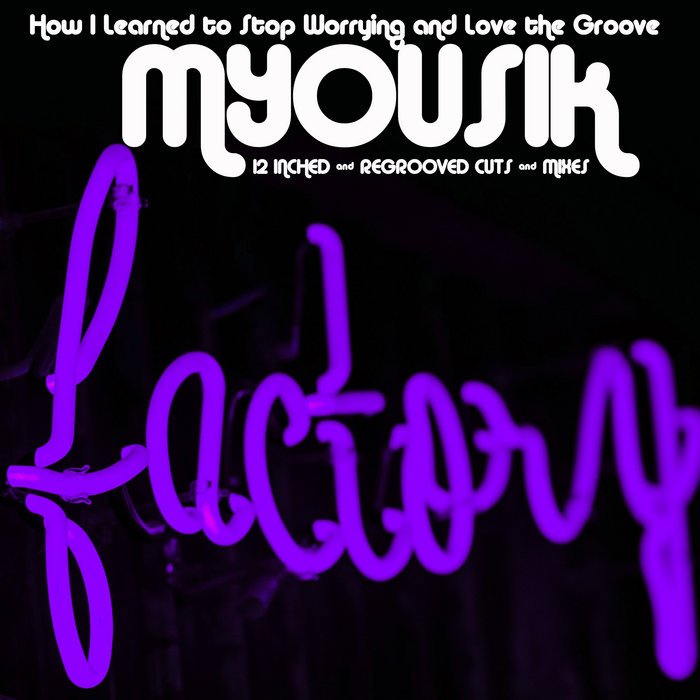 Myousik Factory | Giraffe Records