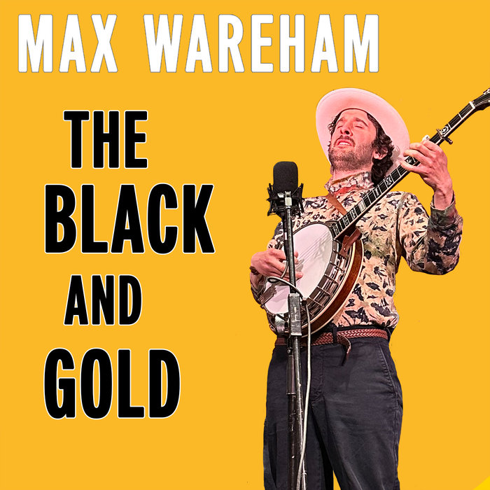 The Black & Gold | Max Wareham