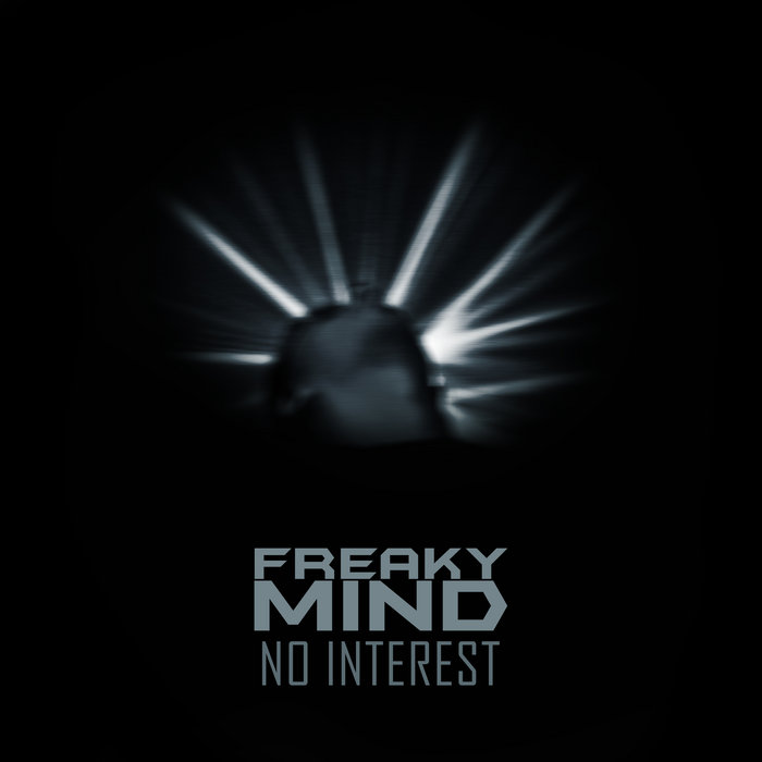 No Interest | Freaky Mind