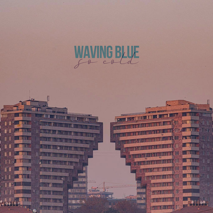 So Cold | Waving Blue