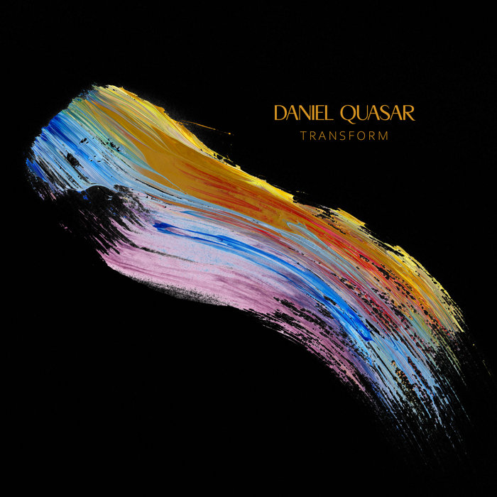 transform | Daniel Quasar, Surrog8 | Daniel Quasar