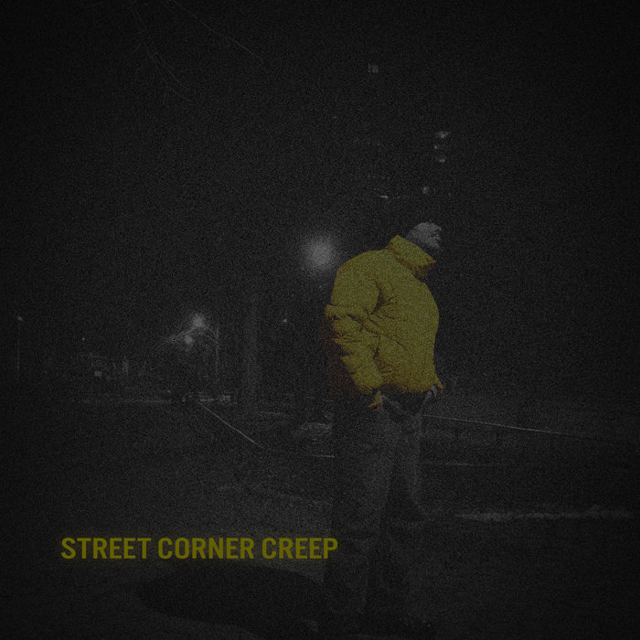 Street Corner Creep | Yuzima Philip