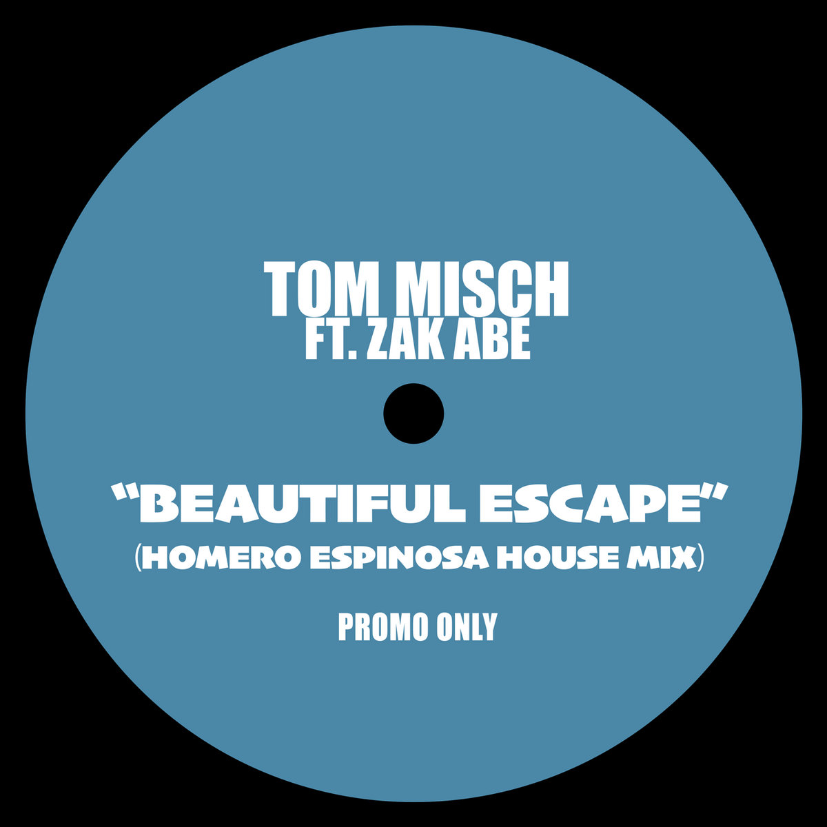 Beautiful Escape (Homero Espinosa House Mix) | Tom Misch, Zak Abel ...