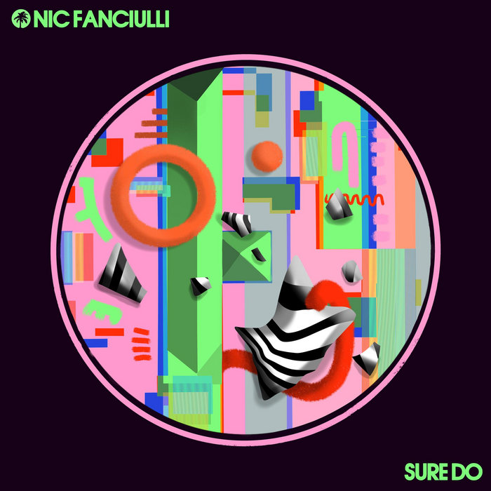 Sure Do | Nic Fanciulli | Hot Creations
