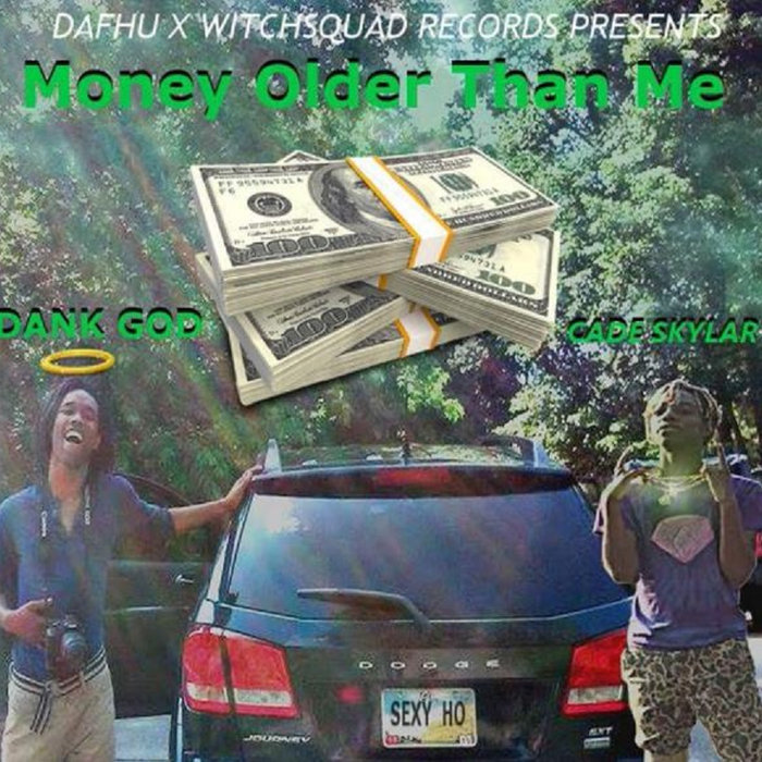 Dank God X Cade Skylar "Money Older Than Me" EP | Kemet Dank X Dank God