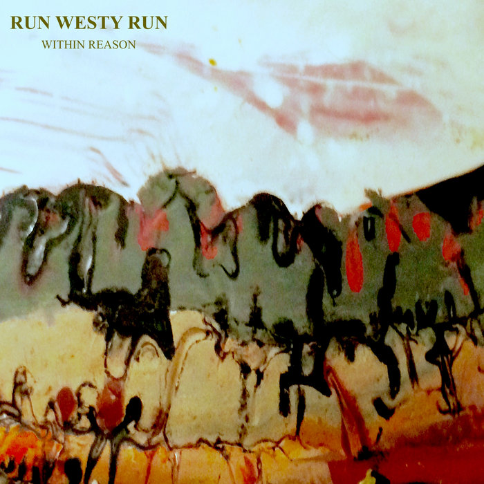Within Reason | Run Westy Run