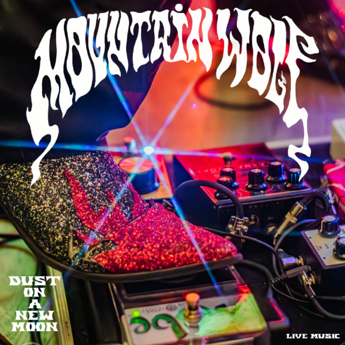 Dust On A New Moon (Live) | Mountainwolf