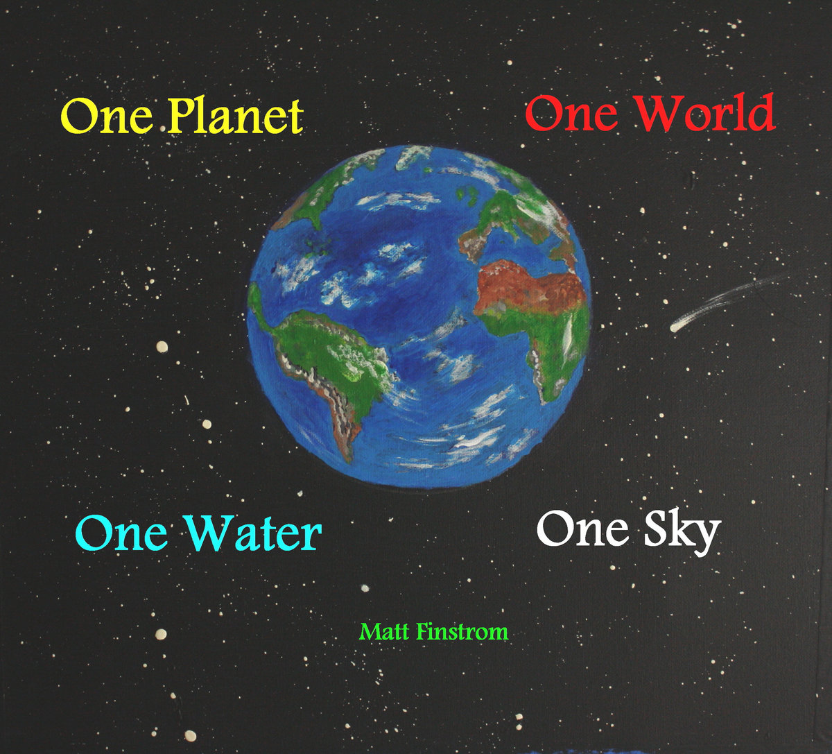 One Planet, One World, One Water, One Sky | Matt Finstrom