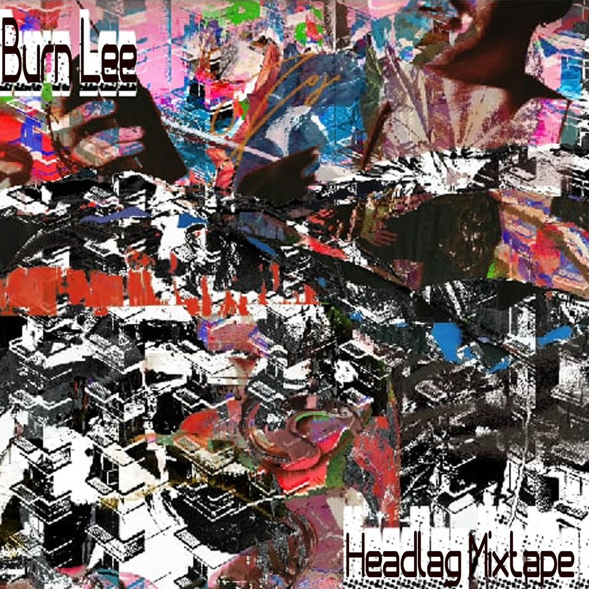 Headlag Mixtape | Burn Lee, A.I.N Records | A.I.N Records
