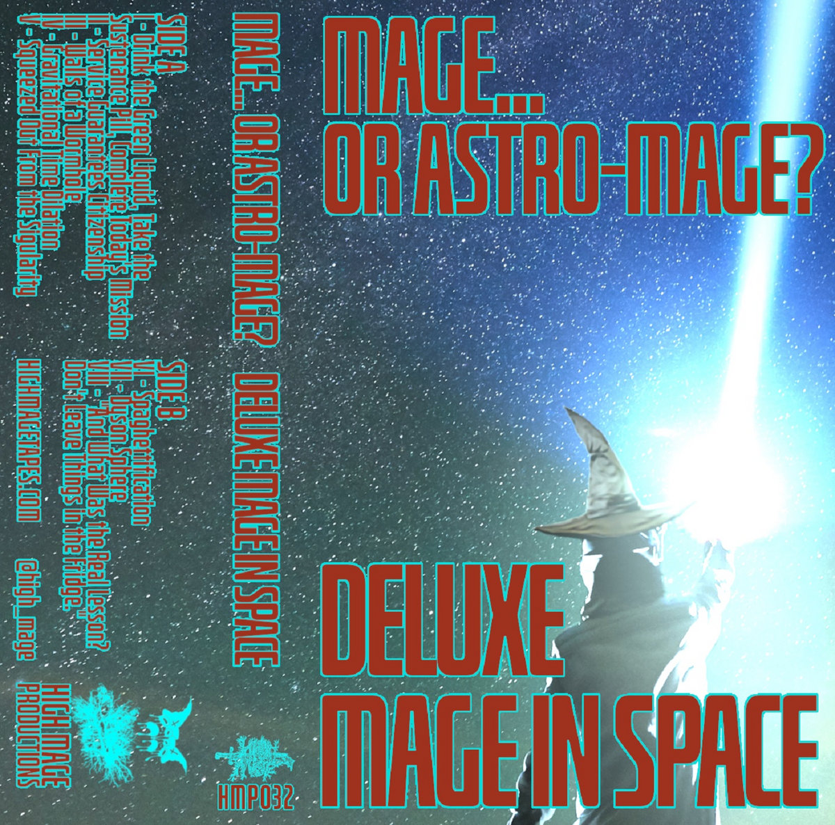 Deluxe Mage in Space | Mage...Or Astro-Mage? | High Mage Productions