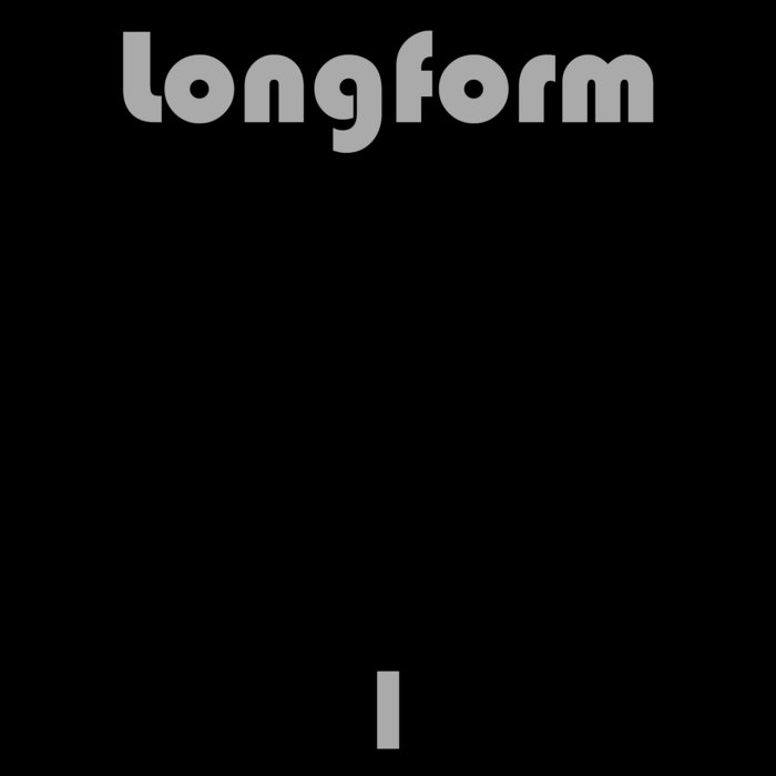 Longform 1 | Lowest Music