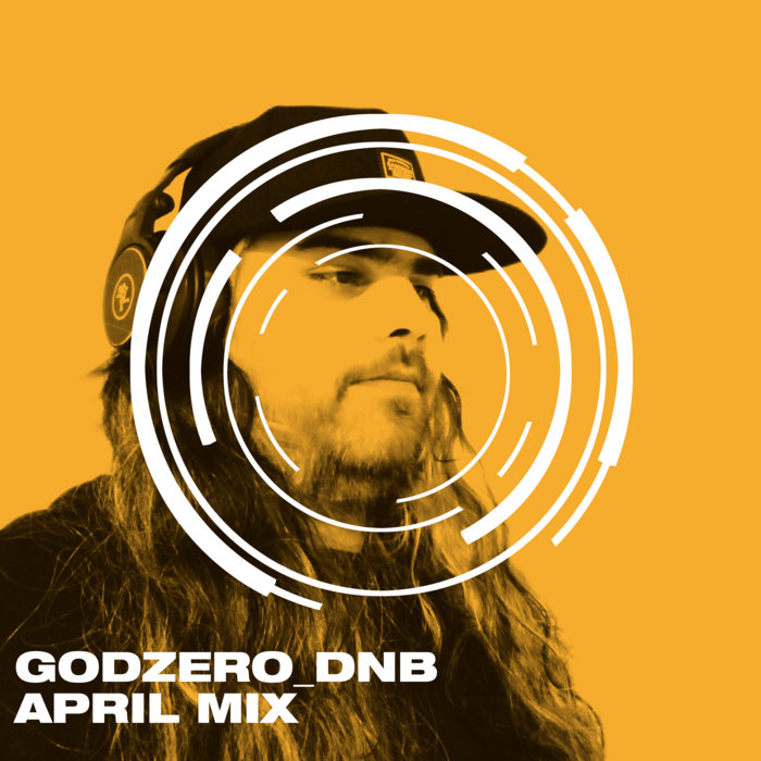 APRIL MIX | GODZERO(DNB)