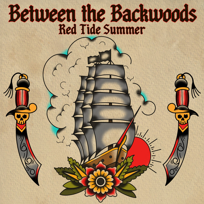 Red Tide Summer | Between the Backwoods