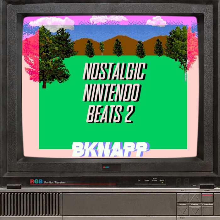 Nostalgic Nintendo Beats 2 | Bknapp