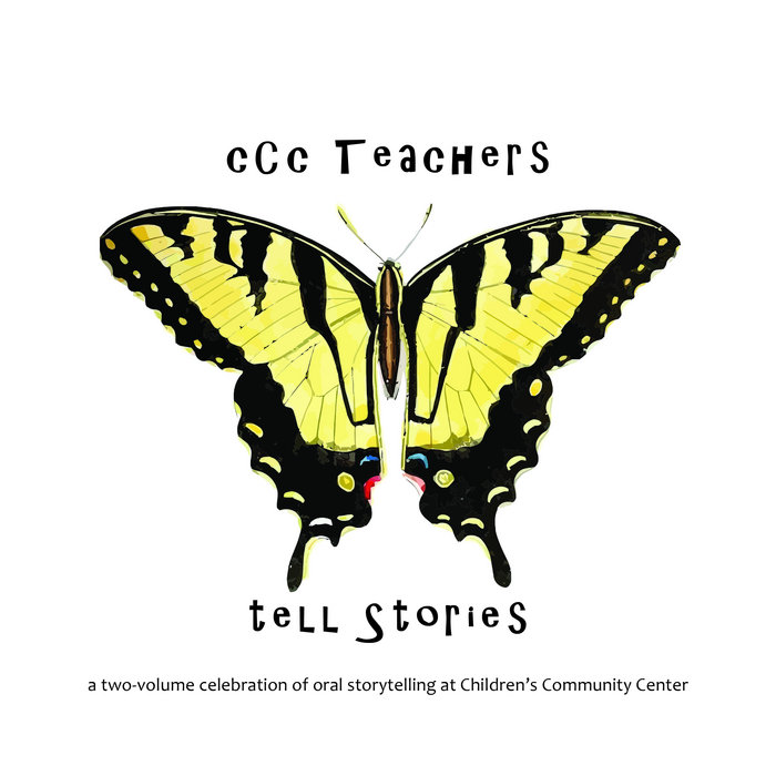 CCC Teachers Tell Stories, Volumes 1 and 2 | CCC Teachers | Sounds of ...