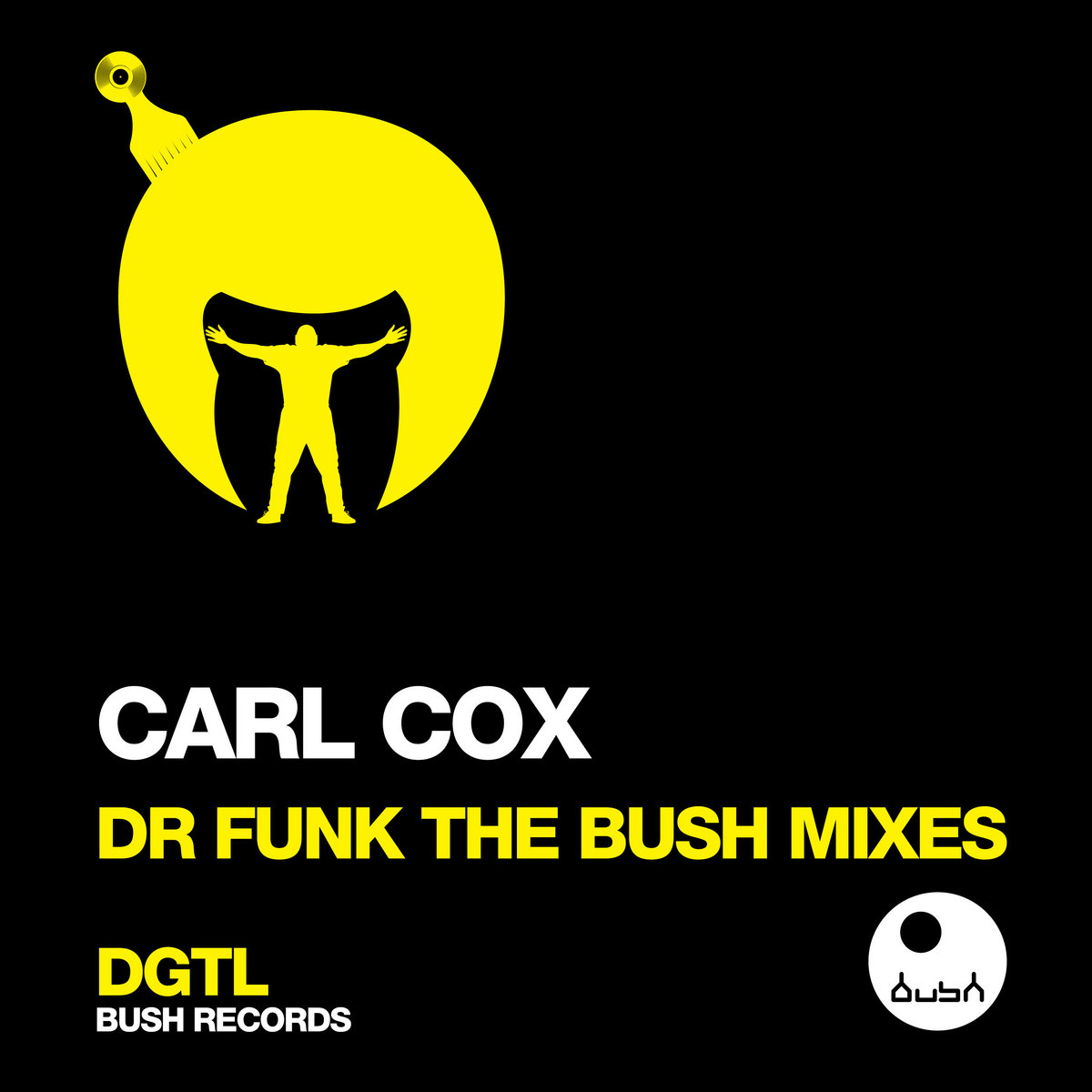 Carl Cox - Dr Funk - The Bush Remixes | Bush Records