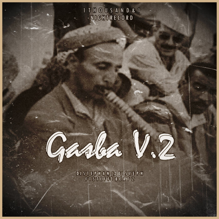 Gasba V.2 | DJ Stephan 20 Steph | 1001NightRecord