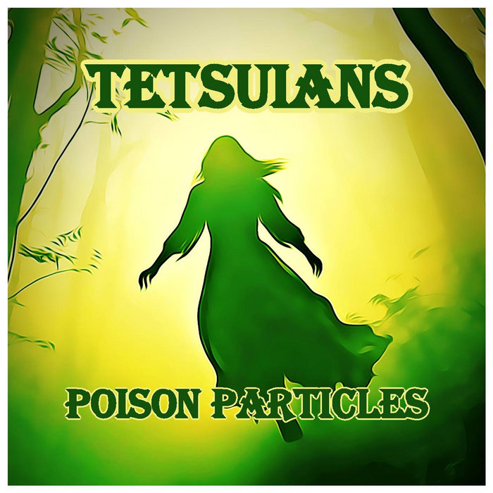 Poison Particles | Tetsuians