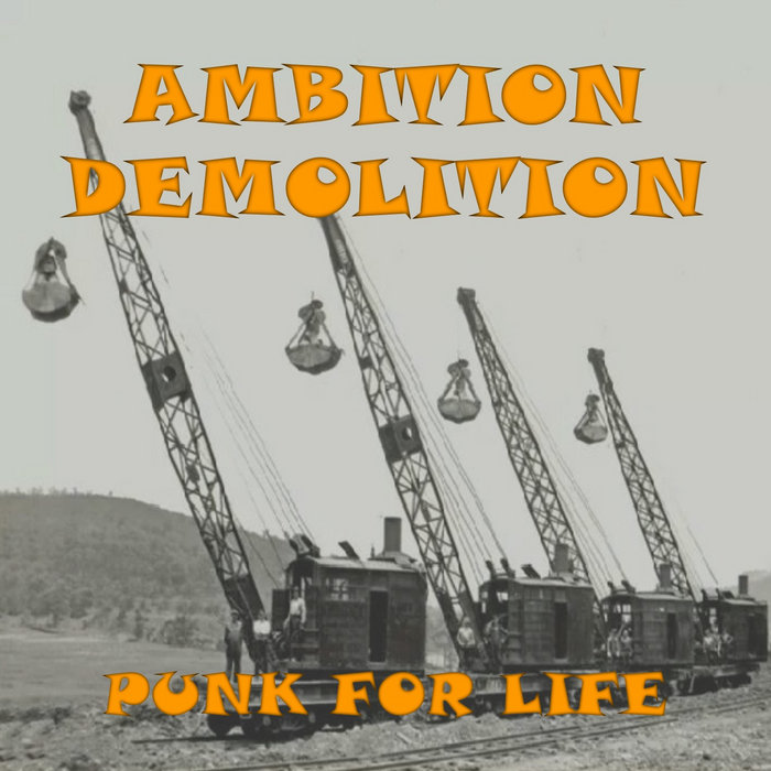 Punk For Life | Ambition Demolition