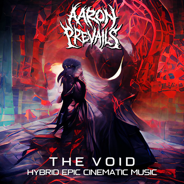 THE VOID (Hybrid Epic Cinematic Music) | Aaron Prevails