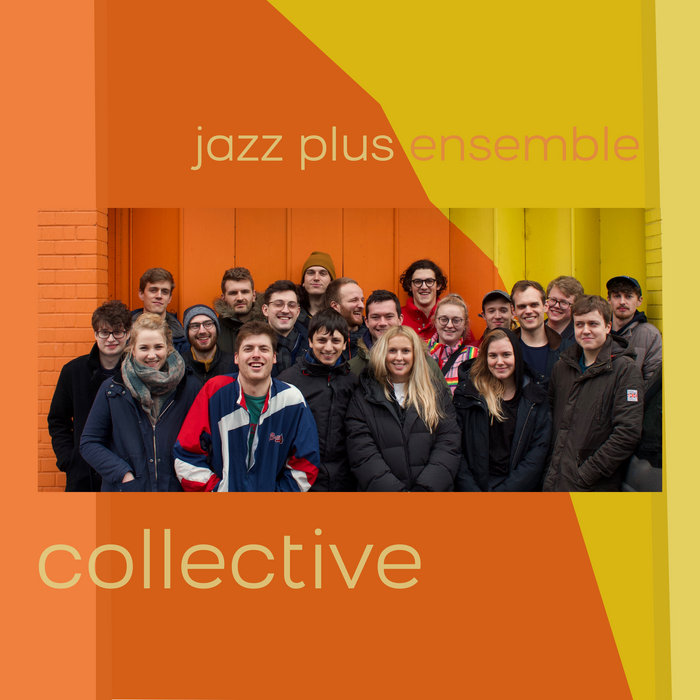 Collective | Jazz Plus Ensemble | jazz plus productions