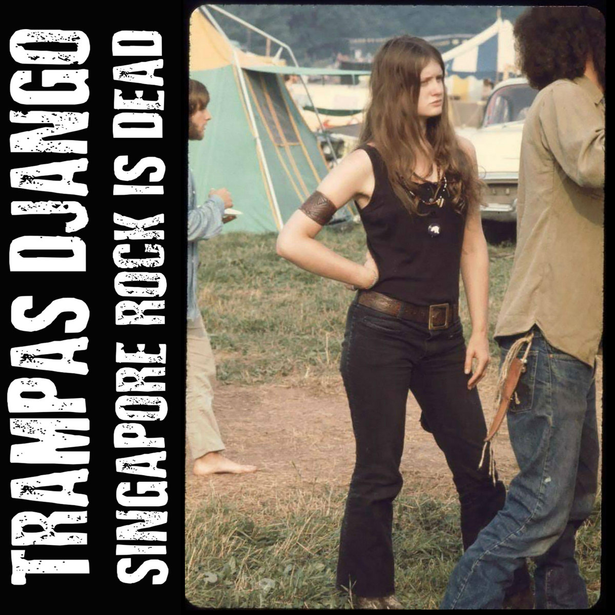 Singapore Rock Is Dead | Trampas Django | Trampas Django Official