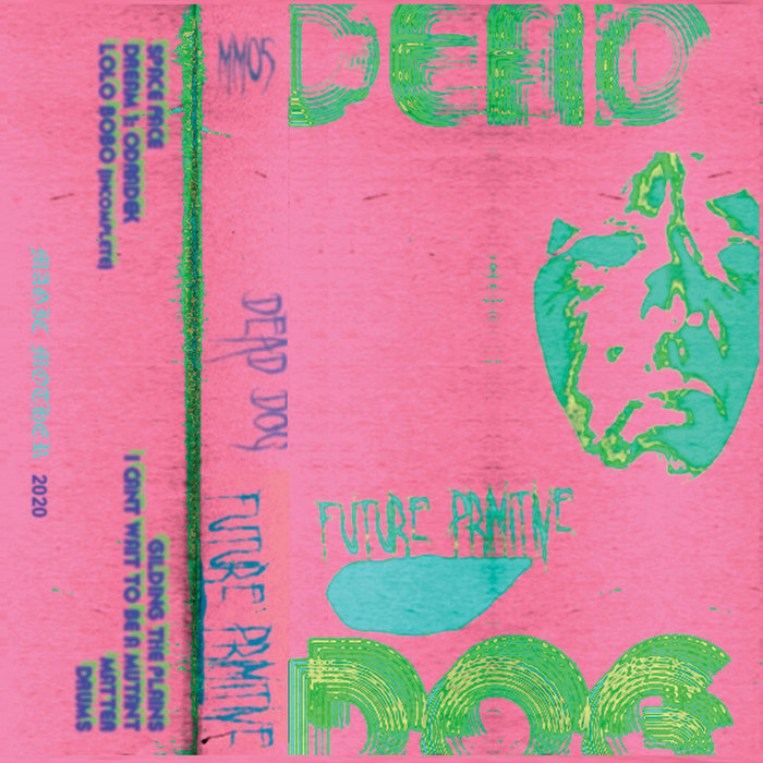 Future Primitive (Cass.) | Dead Dog | MAGIC MOTHER