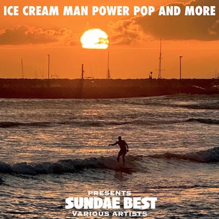 Sundae Best | Ice Cream Man Power Pop and More Records.