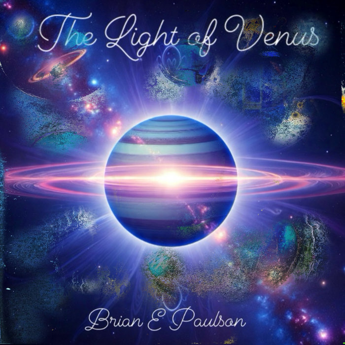 The Light Of Venus | Brian Paulson