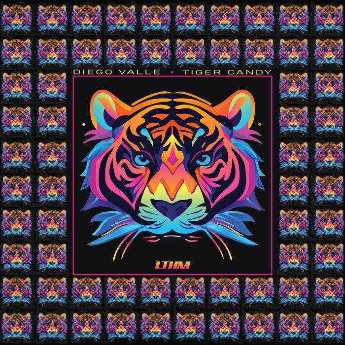 Tiger Candy | Diego Valle | LTHM