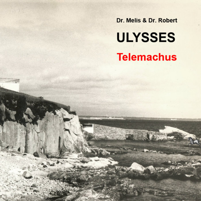Telemachus (ULYSSES part 1) | Dr. Melis & Dr. Robert | ANTONI ROBERT