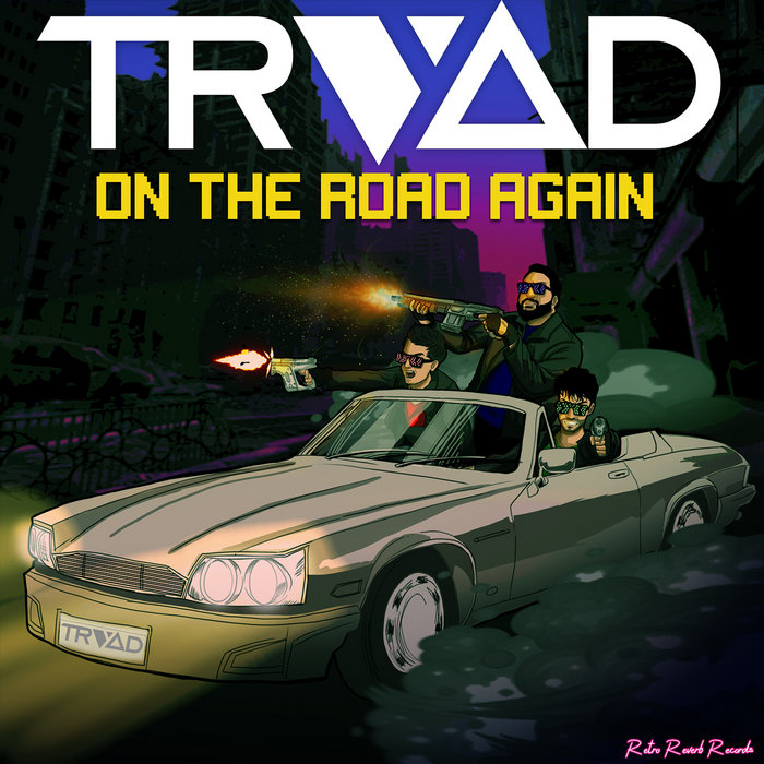 On The Road Again | Tryad | retroreverbrecords