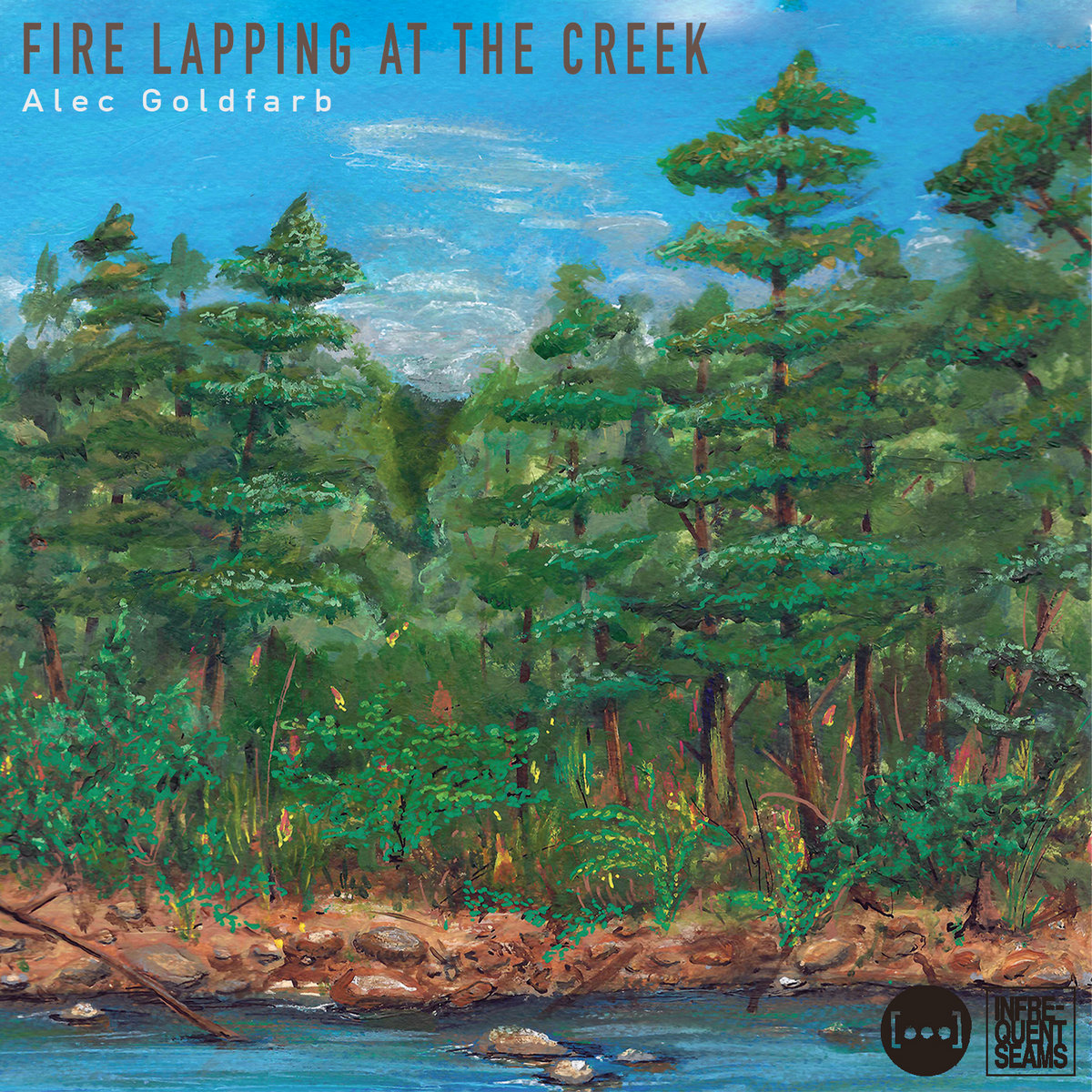 Fire Lapping at the Creek | Alec Goldfarb